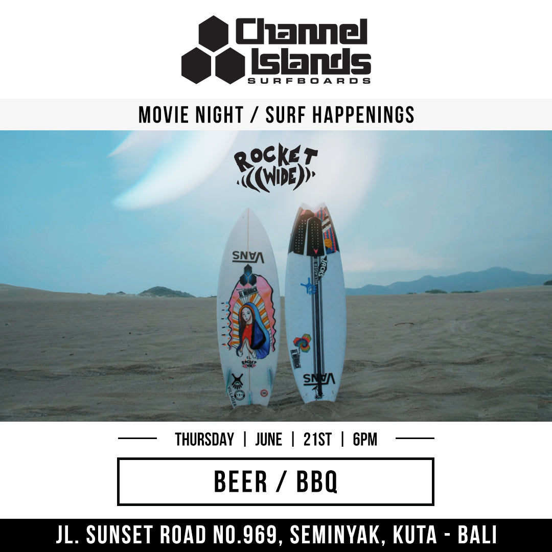CHANNEL ISLANDS BALI - ROCKET WIDE release PARTY – Channel Islands ...