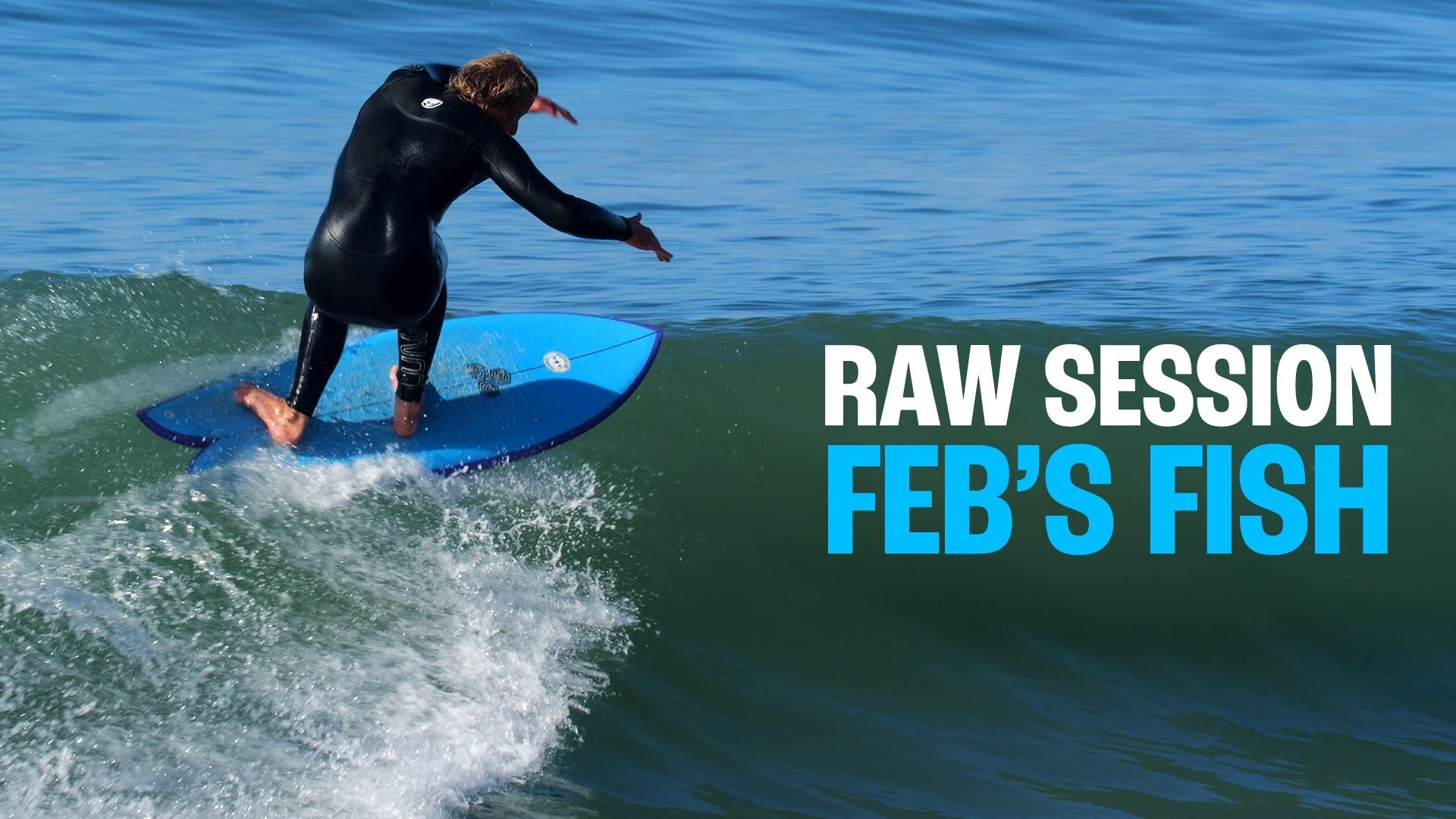 Watch: Raw Session — Dane G x Feb's Fish – Channel Islands Surfboards